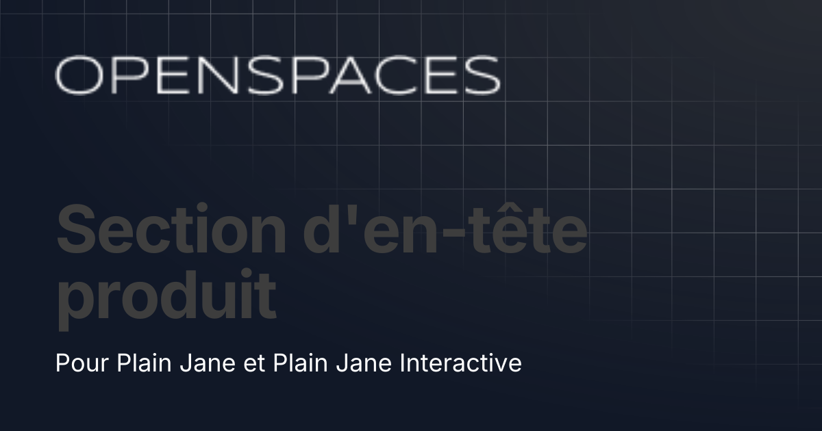 Section d'en-tête produit | Openspaces