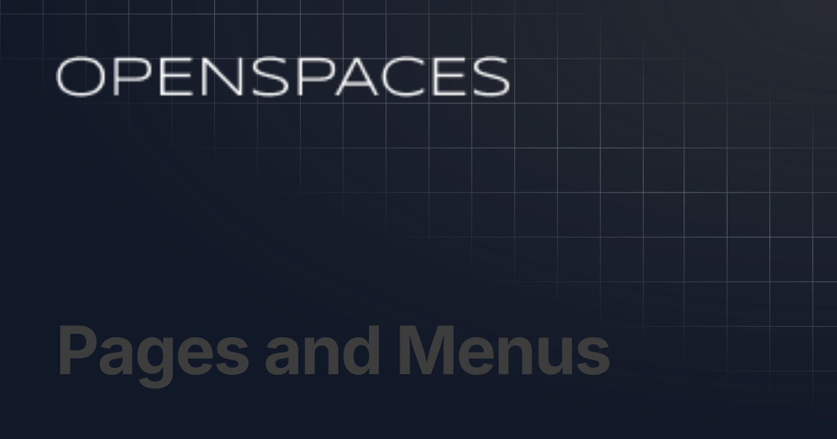 Pages and Menus | Openspaces